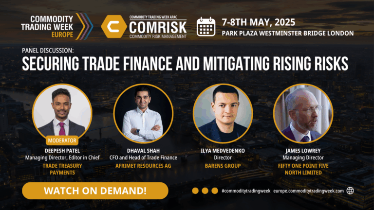 Securing trade finance and mitigating rising risks - Commodity Trading Week